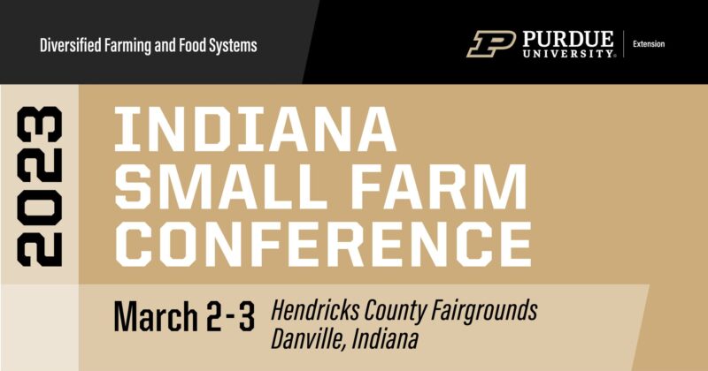 2023 Indiana Small Farm Conference | Purdue University Vegetable Crops ...